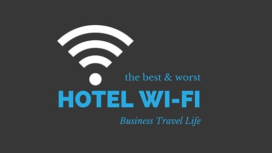 The Best Hotel Wi-Fi (and the worst)