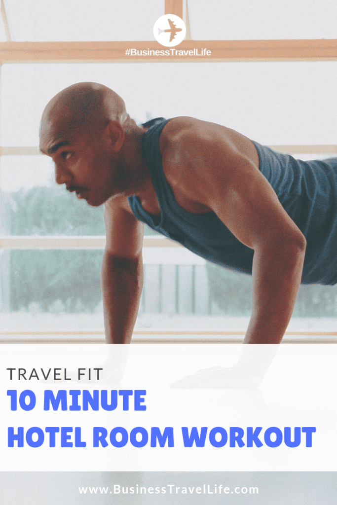 Quick 10 Minute Hotel Room Workout - Business Travel Life