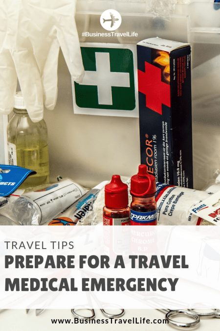 Travel 911- How to be Prepared for a Medical Emergency during Travel ...