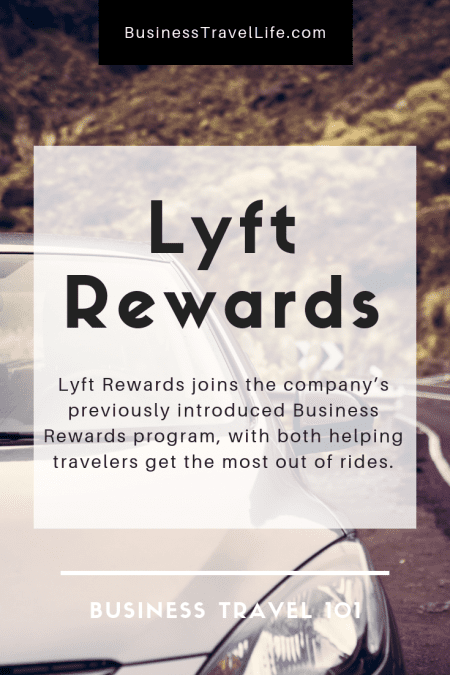 Business Travel 101: Lyft Rewards for Road Warriors