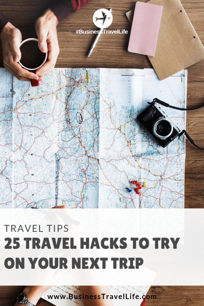 25 Travel Hacks - Business Travel Life