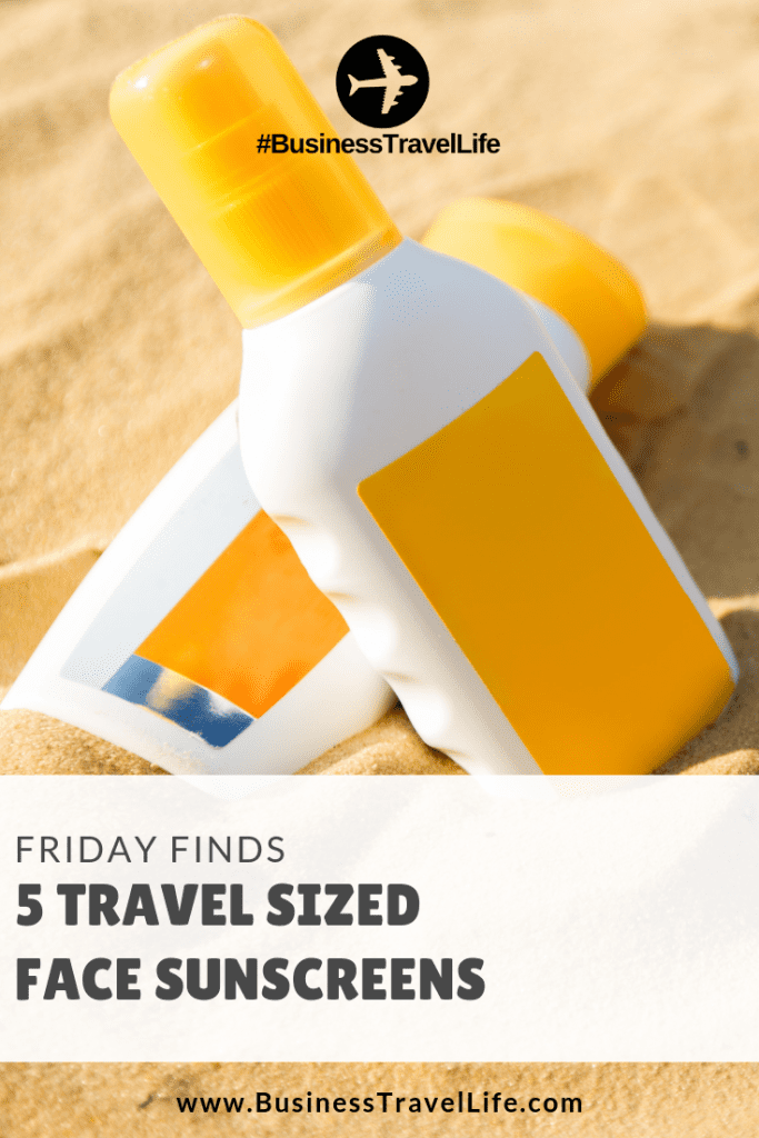 Friday Finds: Travel Sized Face Sunscreen - Business Travel Life